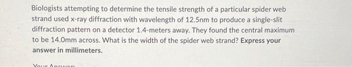 Solved Biologists attempting to determine the tensile | Chegg.com