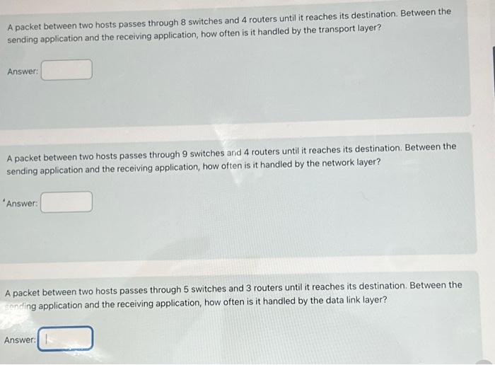 Solved A packet between two hosts passes through 8 switches | Chegg.com