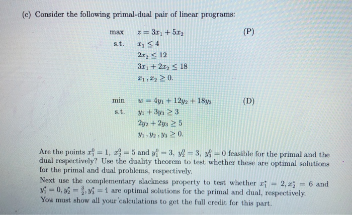Solved C Consider The Following Primal Dual Pair Of Linear