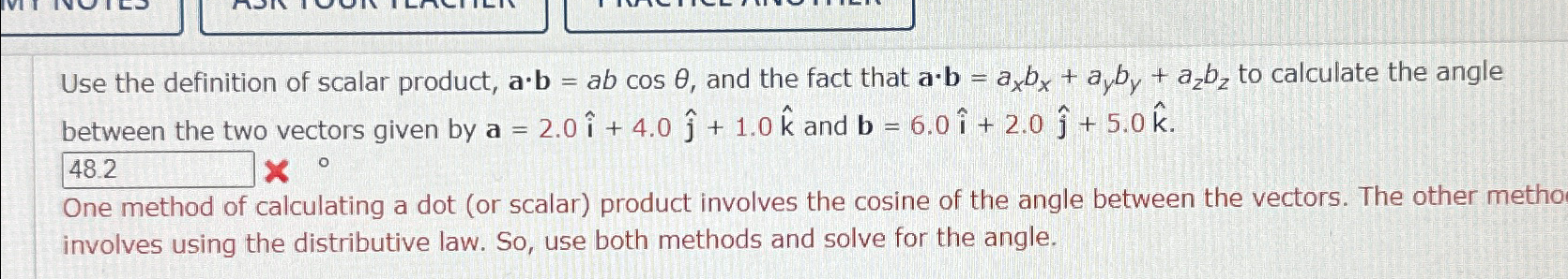 Solved Use the definition of scalar product, a*b=abcosθ, | Chegg.com
