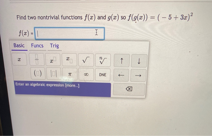 Solved Find two nontrivial functions f(x) and g(x) so | Chegg.com
