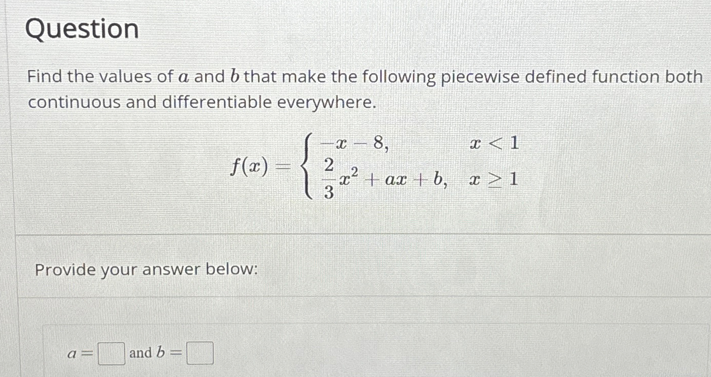 Solved Find the values of a and b ﻿that make the following | Chegg.com