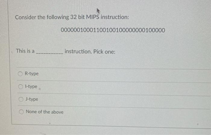 Solved Consider the following 32 bit MIPS instruction: | Chegg.com