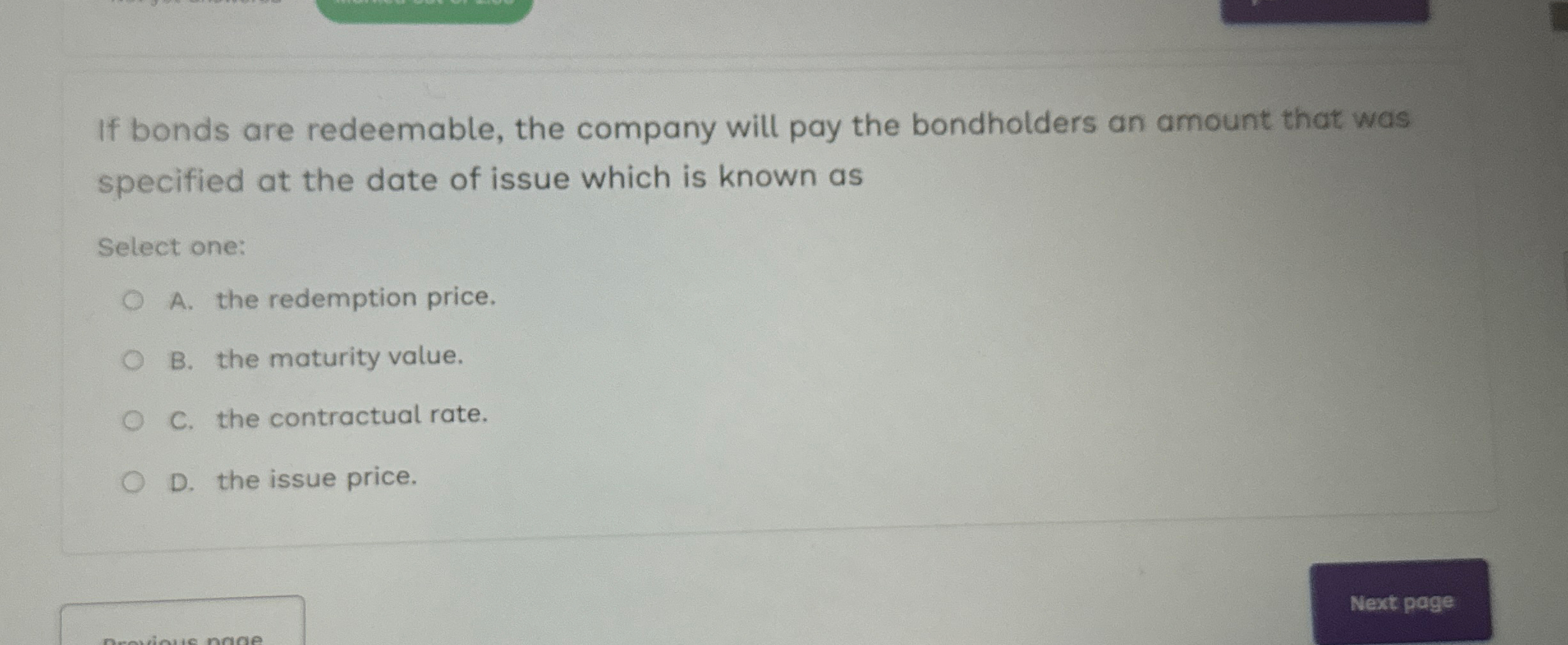 Solved If bonds are redeemable, the company will pay the | Chegg.com