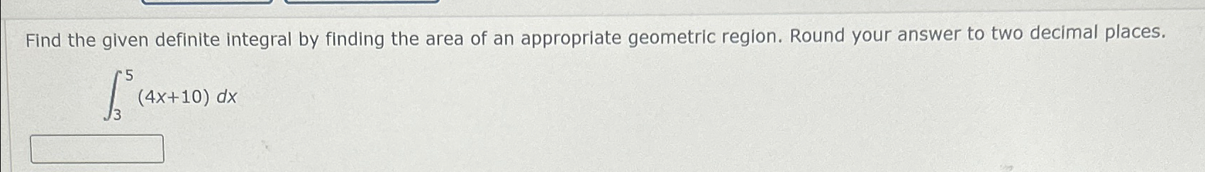 Solved Find the given definite integral by finding the area | Chegg.com