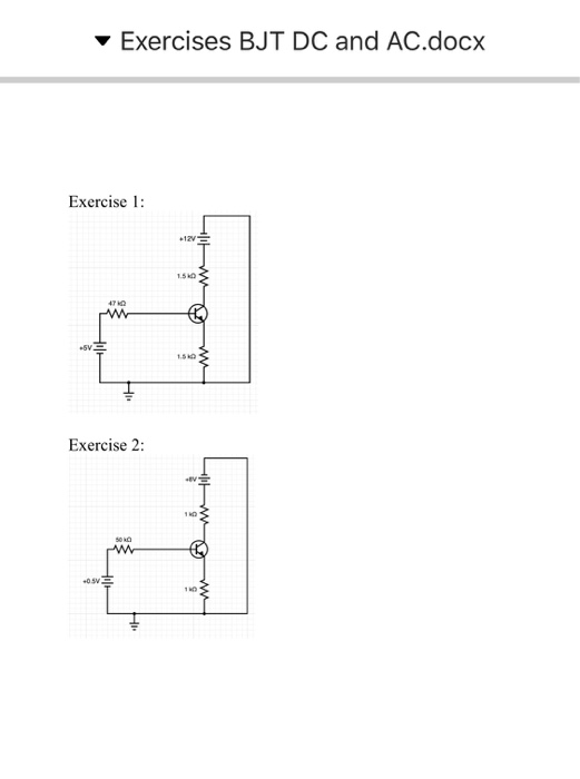 Solved • Exercises BJT DC and AC.docx Exercise 1: 5v | Chegg.com