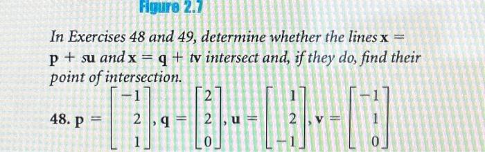 Solved In Exercises 48 and 49 , determine whether the lines | Chegg.com