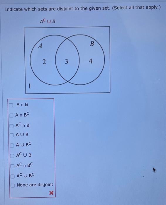 Solved Indicate which sets are disjoint to the given set. | Chegg.com