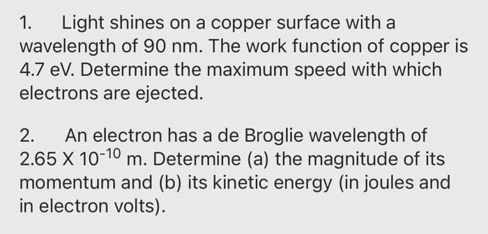 Solved 1. Light shines on a copper surface with a wavelength | Chegg.com