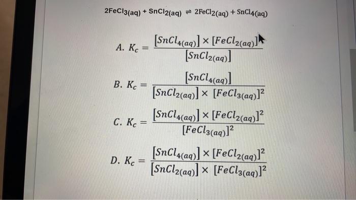 Solved 2FeCl3(aq) + SnCl2(aq) 2FeCl2(aq) + SnCl4(aq) + | Chegg.com