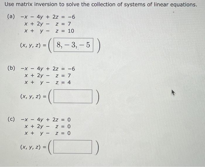 Solved Use matrix inversion to solve the collection of | Chegg.com