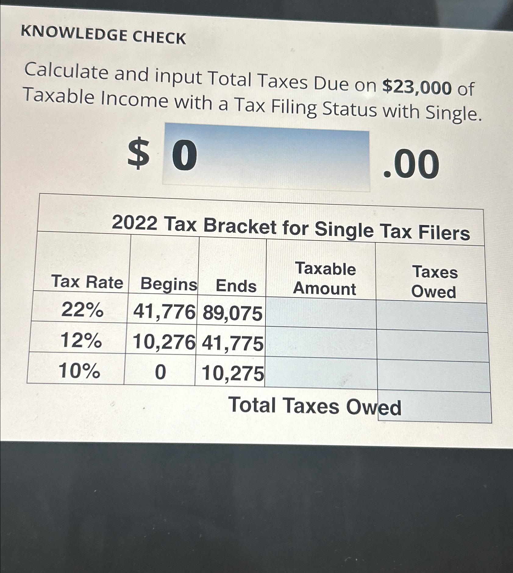 Solved KNOWLEDGE CHECKCalculate and input Total Taxes Due on | Chegg.com
