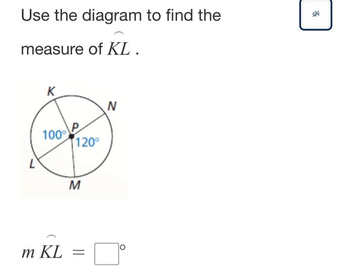 Solved Use the diagram to find the measure of KL. mKL= | Chegg.com