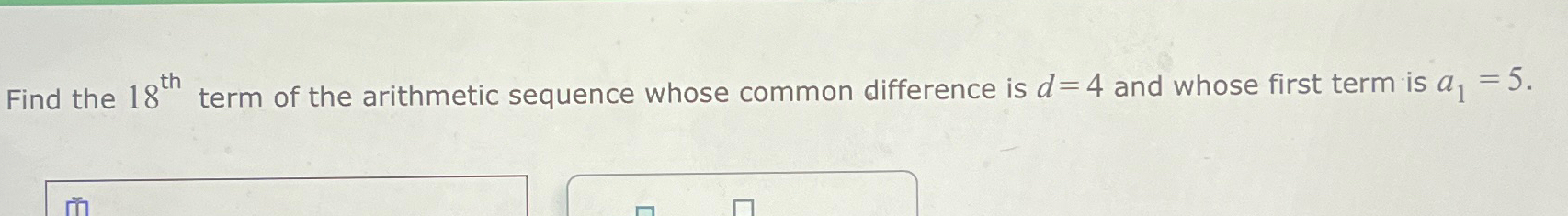 Solved Find the 18th ﻿term of the arithmetic sequence whose | Chegg.com