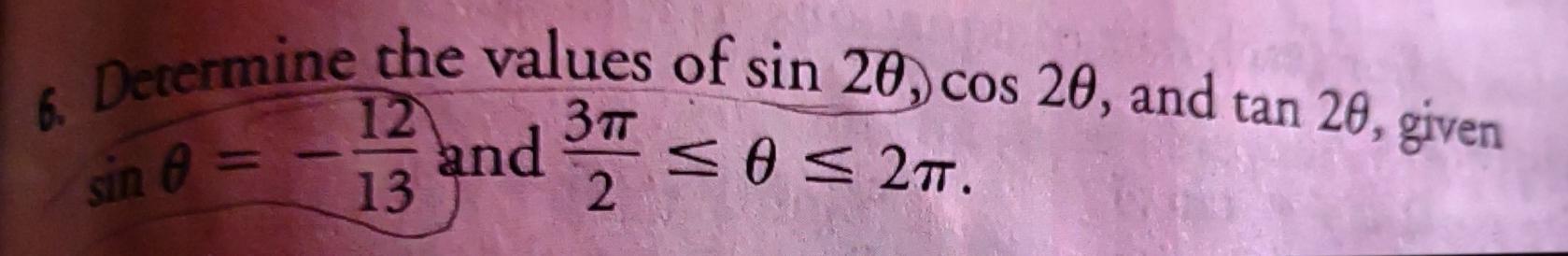 Solved 6. Determine the values of sin 20 cos 20, and tan 20, | Chegg.com