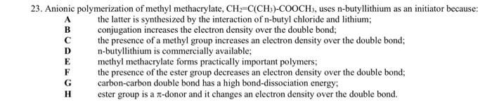 Solved 23. Anionic polymerization of methyl methacrylate, | Chegg.com