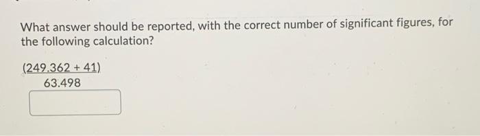 Solved Calculate the molar mass of Al(C2H2O2)3 and express | Chegg.com