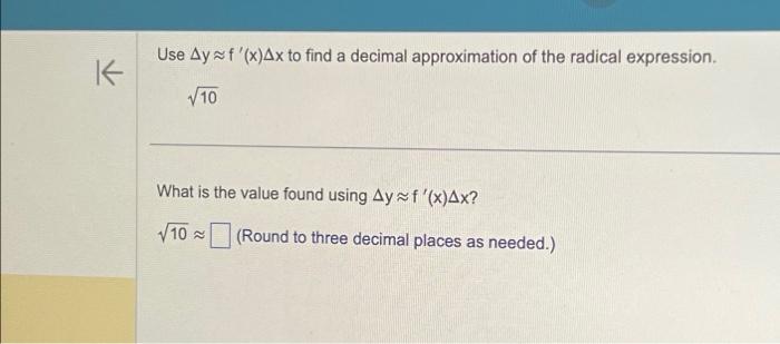 Solved K Use Ayf '(x)Ax to find a decimal approximation of | Chegg.com