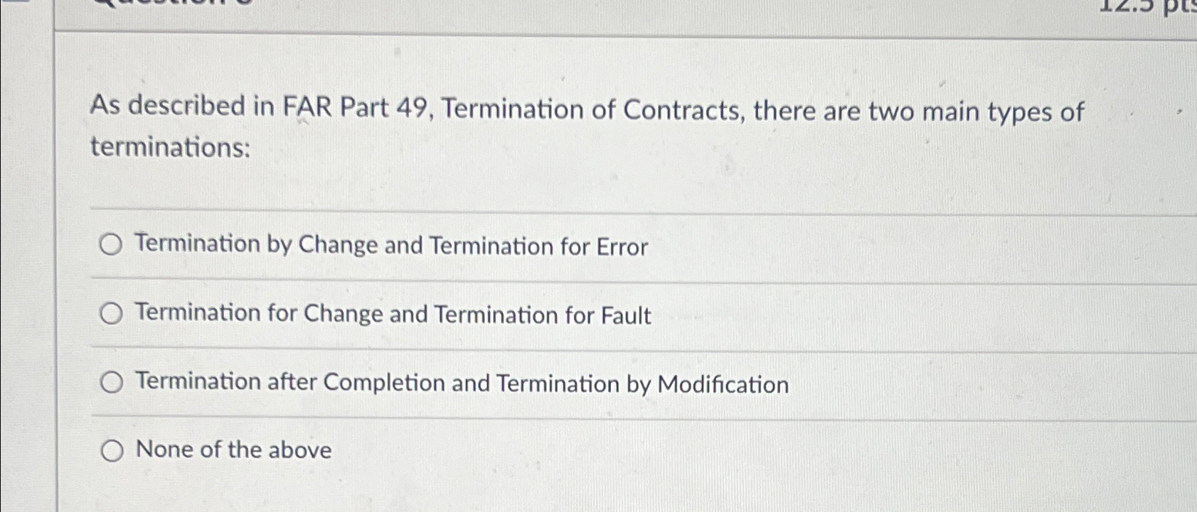 Solved As described in FAR Part 49, ﻿Termination of | Chegg.com