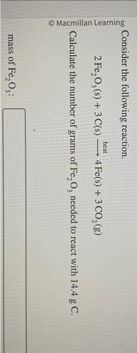 Solved Consider The Following Reaction 2fe2o3 S 3c S