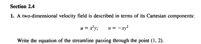 Solved A two-dimensional velocity field is described in | Chegg.com