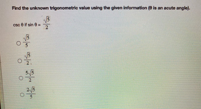 Solved Find the unknown trigonometric value using the given | Chegg.com