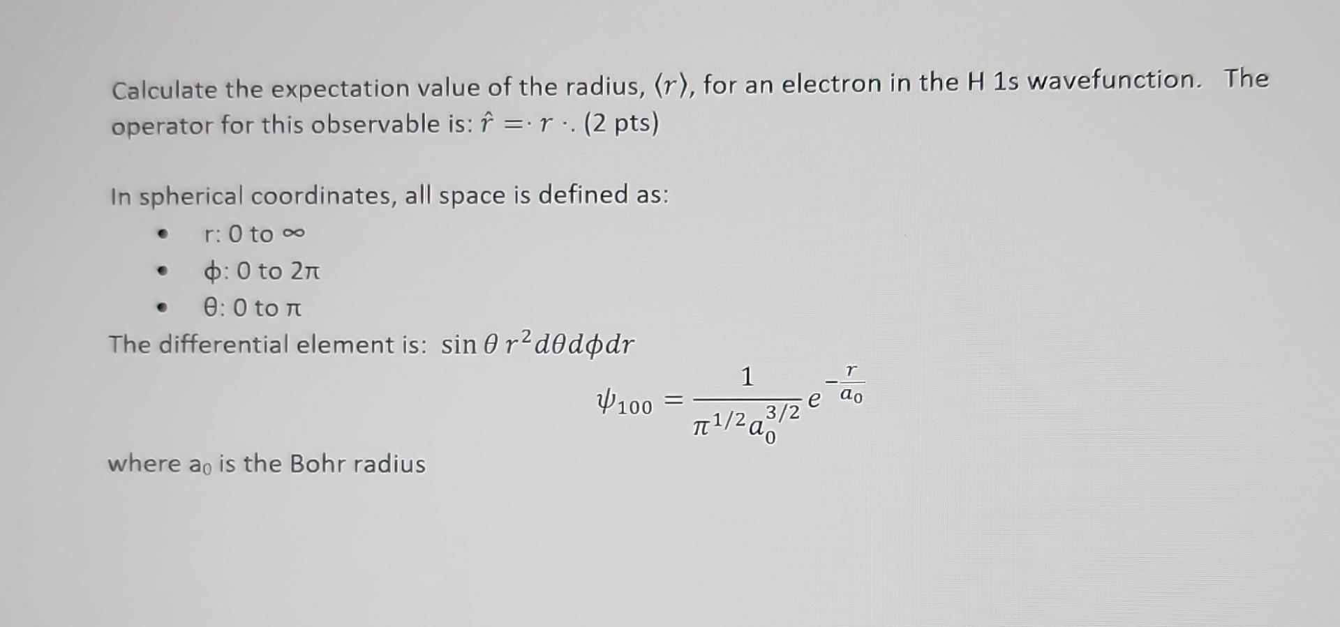 Calculate The Expectation Value Of The Radius R