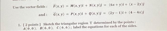 Solved Use the vector fields : fields: and: | Chegg.com