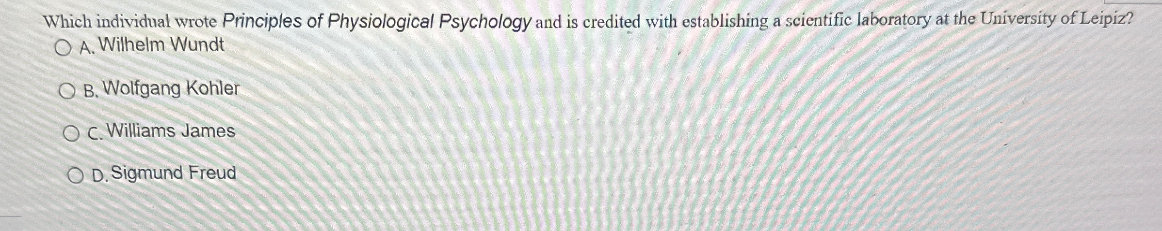 Solved Which individual wrote Principles of Physiological | Chegg.com