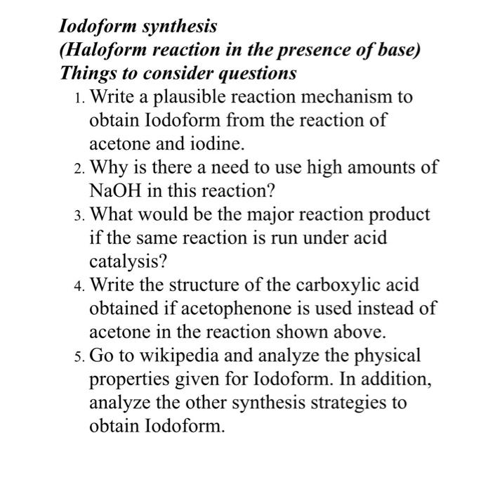 Solved Iodoform synthesis (Haloform reaction in the presence | Chegg.com
