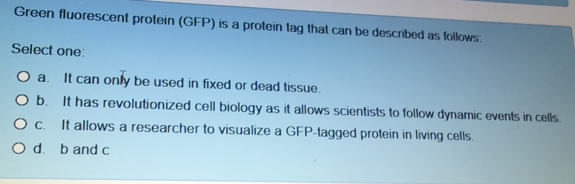 Solved Green fluorescent protein (GFP) ﻿is a protein tag | Chegg.com