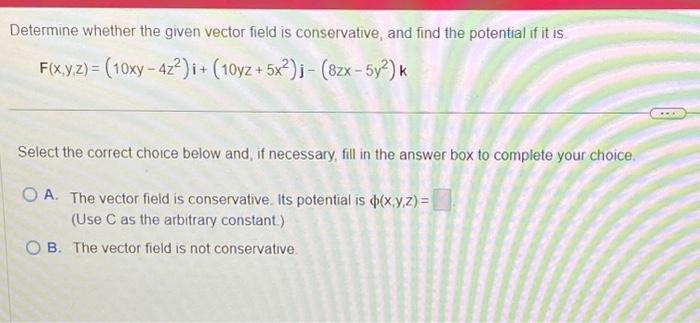 Solved Determine whether the given vector field is | Chegg.com