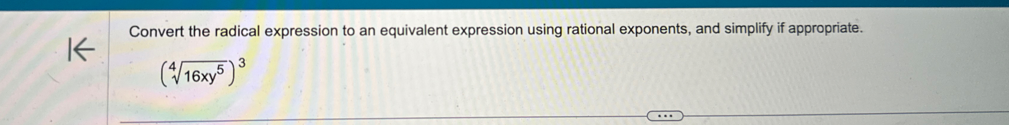 Solved Convert the radical expression to an equivalent | Chegg.com