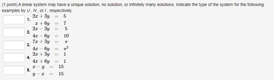 Solved (1 ﻿point) ﻿A linear system may have a unique | Chegg.com