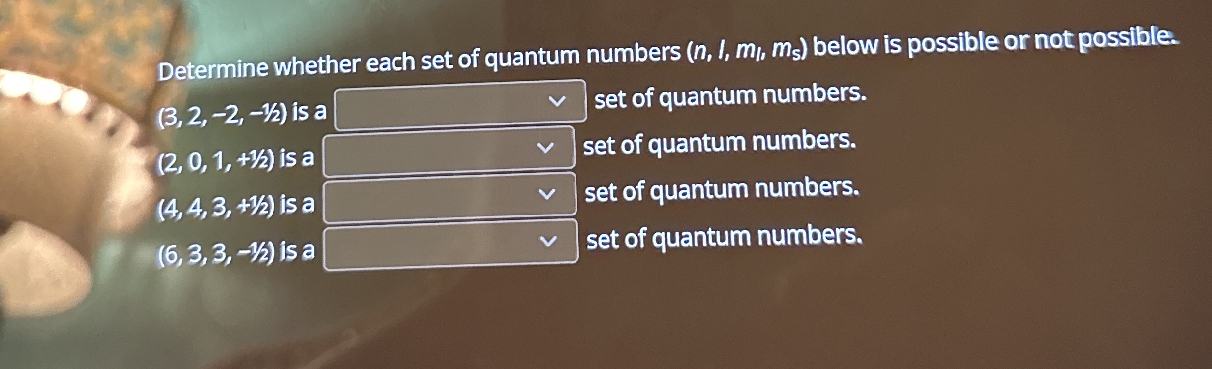 Solved Determine whether each set of quantum numbers | Chegg.com