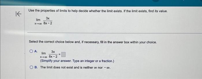 Solved K Use the properties of limits to help decide whether | Chegg.com