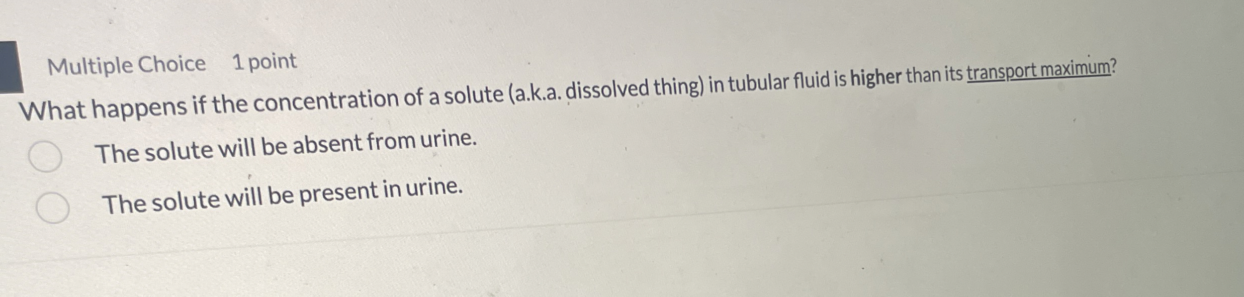 Solved Multiple Choice 1 ﻿pointWhat happens if the | Chegg.com