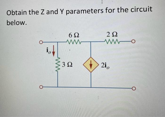 Solved Obtain the Z and Y parameters for the circuit below. | Chegg.com