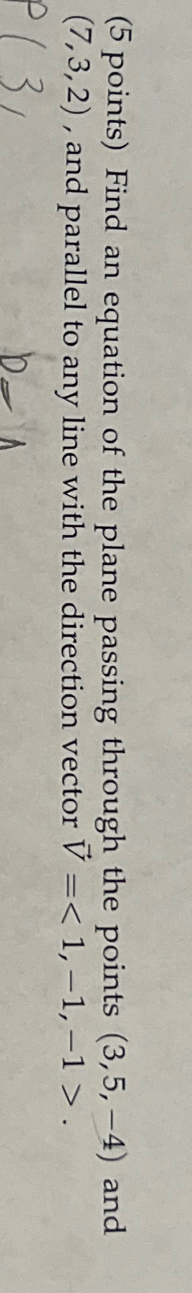 Solved ( 5 ﻿points) ﻿Find an equation of the plane passing | Chegg.com