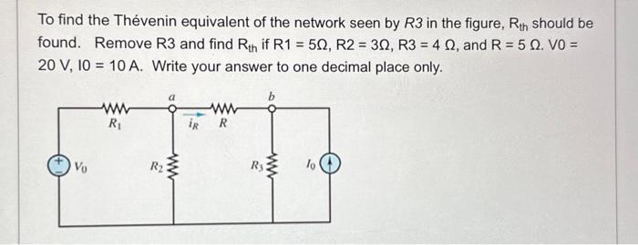 Solved To find the Thévenin equivalent of the network seen | Chegg.com