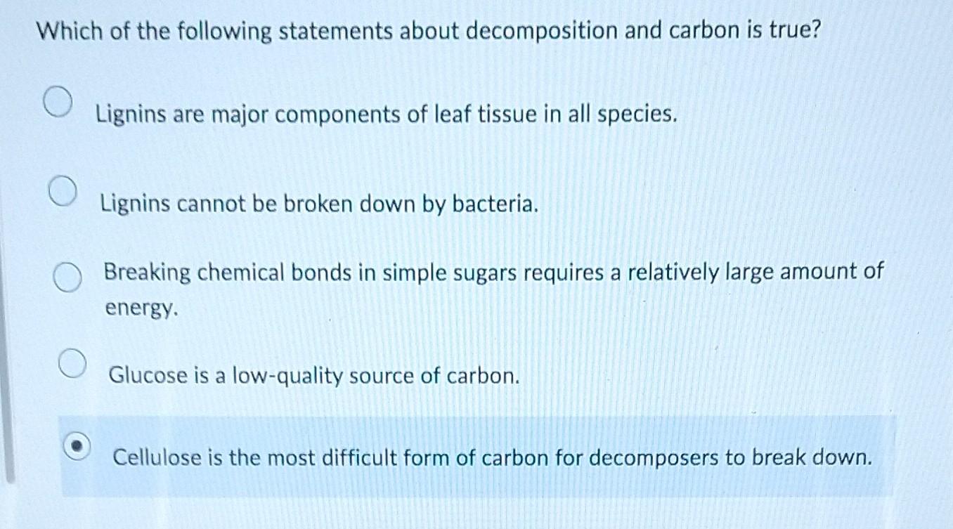 Solved Which of the following statements about decomposition | Chegg.com