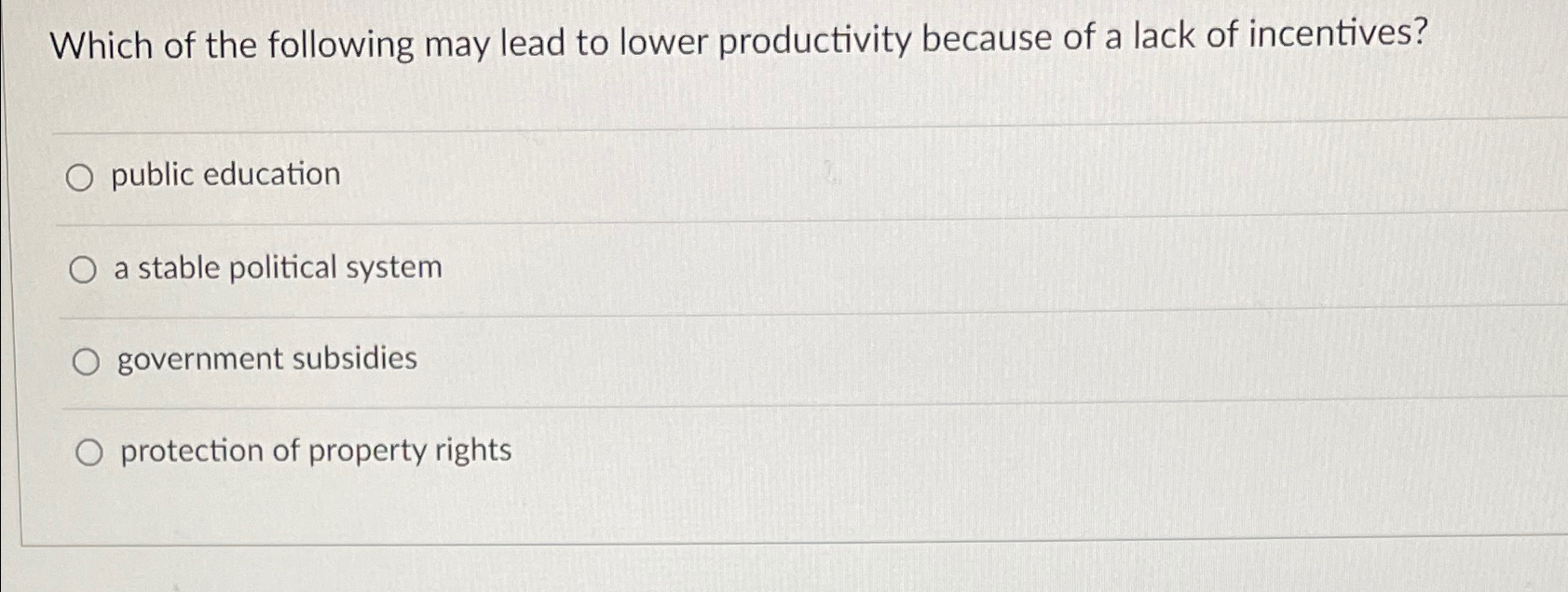Solved Which of the following may lead to lower productivity | Chegg.com