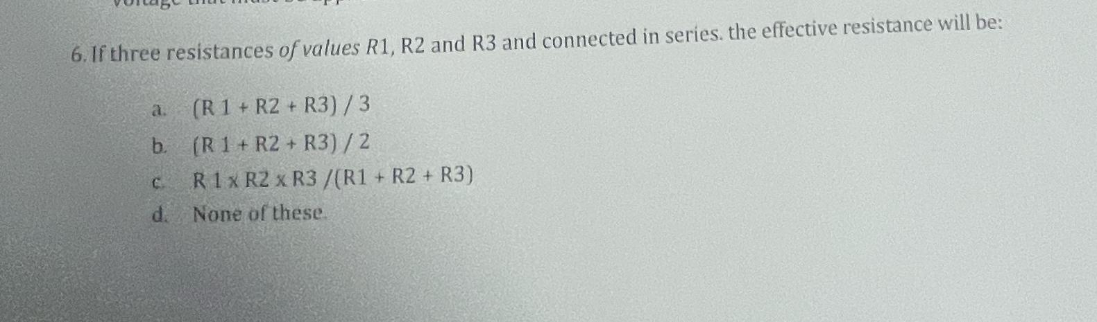Solved If three resistances of values R1,R2 ﻿and R3 ﻿and | Chegg.com