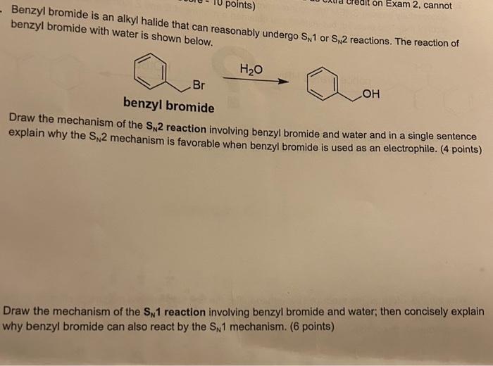 Benzyl bromide is an alkyl halide that can reasonably | Chegg.com