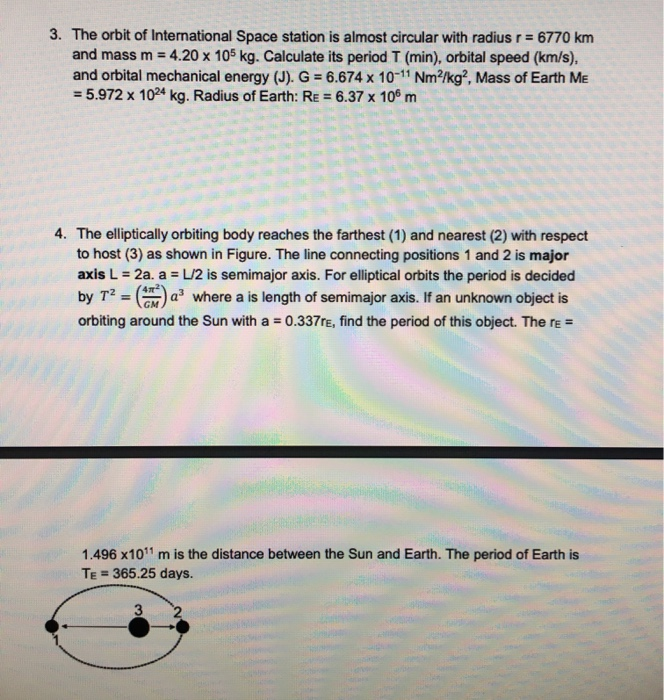 Solved 3. The orbit of International Space station is almost | Chegg.com