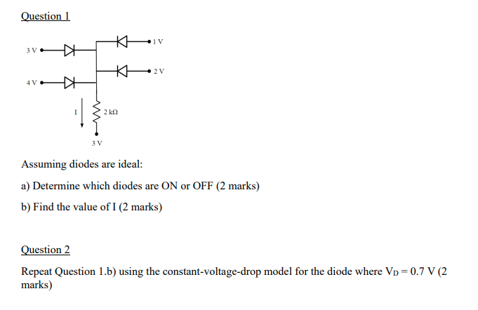 Solved Question 1Assuming diodes are ideal:a) ﻿Determine | Chegg.com