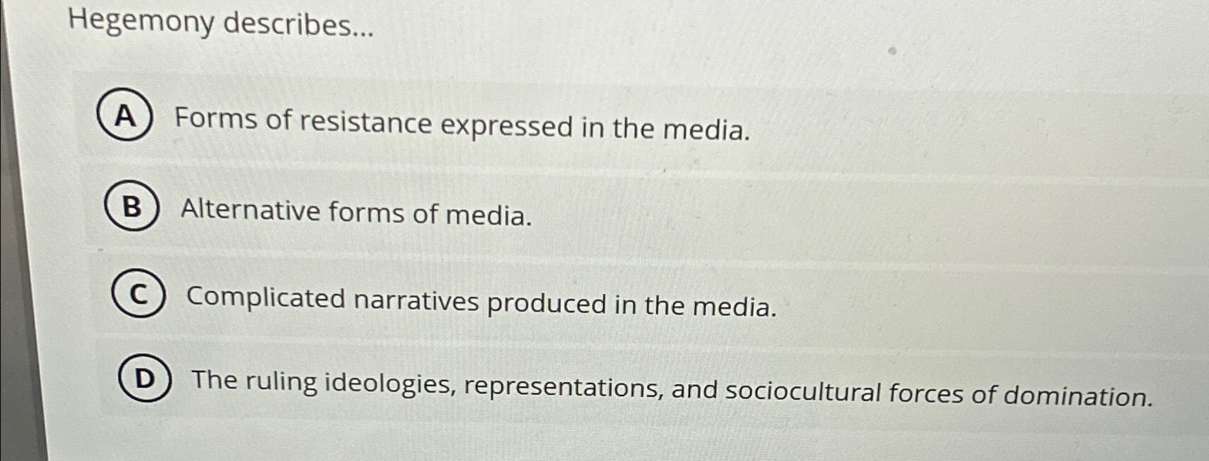 Solved Hegemony describes...Forms of resistance expressed in | Chegg.com