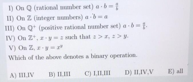 Solved I) OnQ (rational number set) a⋅b=ba II) On Z (integer | Chegg.com