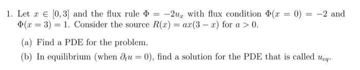 Solved 1. Let x∈[0,3] and the flux rule Φ=−2ux with flux | Chegg.com