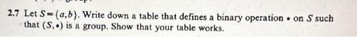 Solved 2.5 The following table defines a binary operation on | Chegg.com